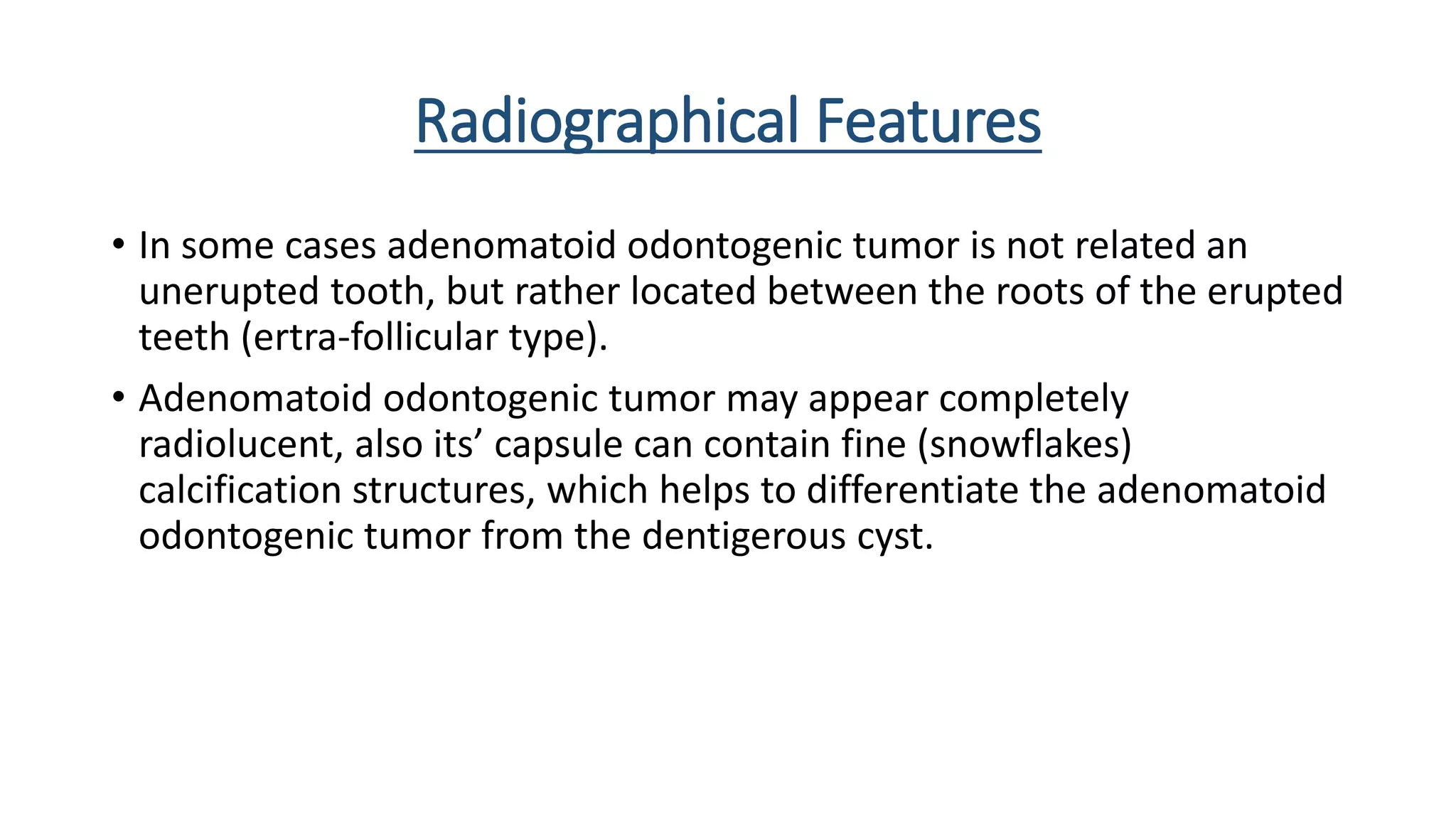Adenomatoid odontogenic tumor | PPTX