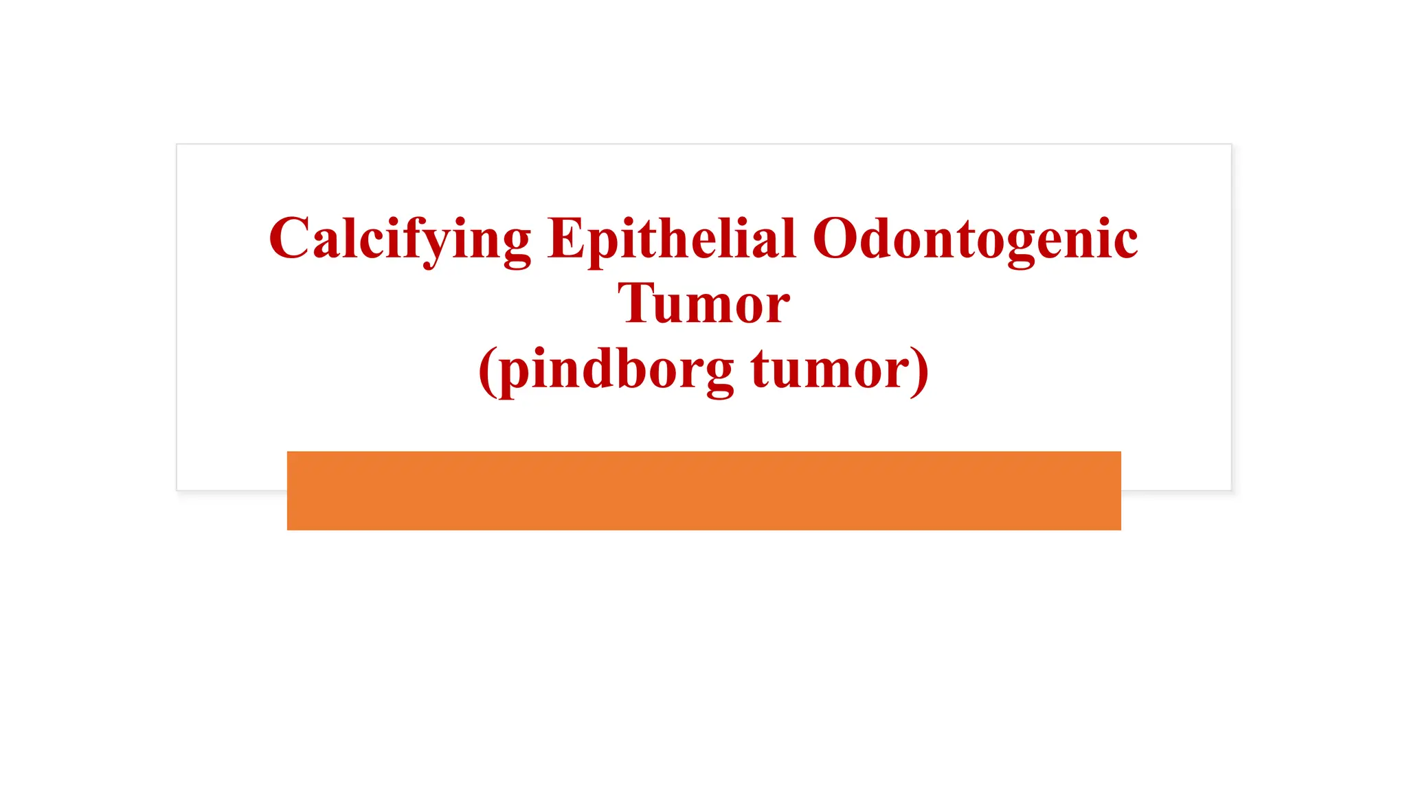 Adenomatoid odontogenic tumor, calcifying epithelial odontogenic tumors ...