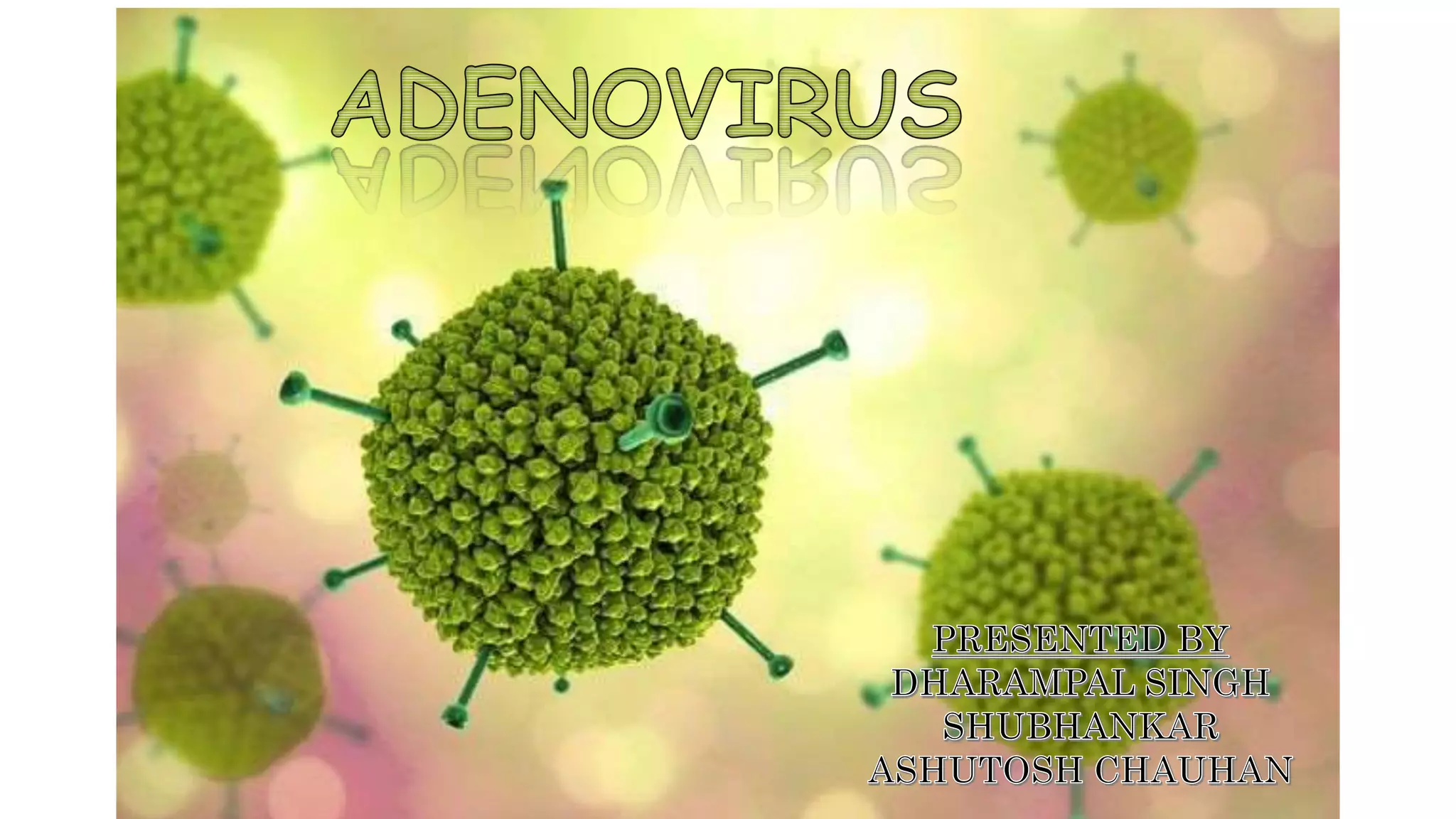 ADENOVIRUS.pptx
