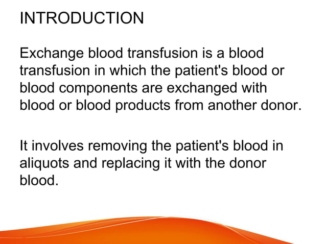 EXCHANGE BLOOD TRANSFUSION (EBT) .pptx.pptx