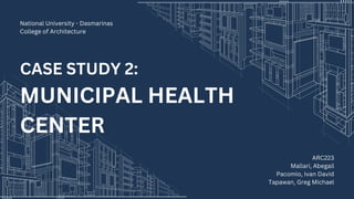 ADESGN3S_Case-Study-Municipal-Health-Center.pdf