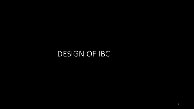 A DESIGN OF IBC - A CONDUCTIVE PROCESS IN PROTECTING THE INTEREST OF ...