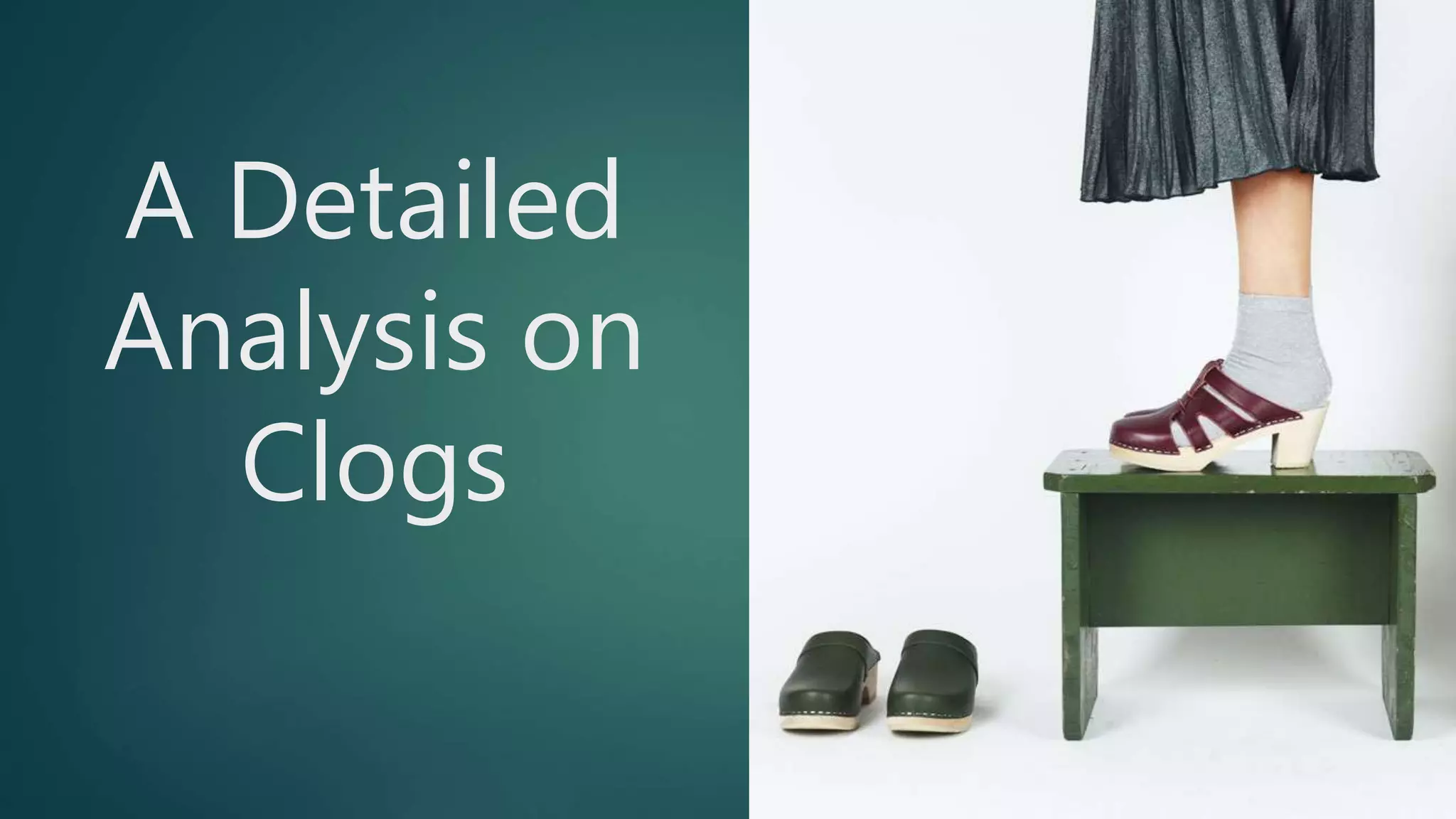 A Detailed Analysis of Clogs | PPTX