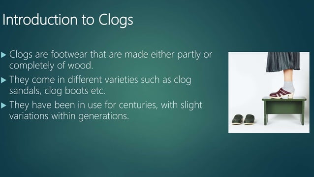 A Detailed Analysis of Clogs | PPTX