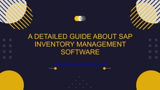 A Detailed Guide About SAP Inventory Management Software.pptx ...
