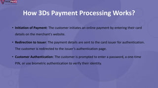 A Detailed Guide To 3Ds Payment Processing | PPTX