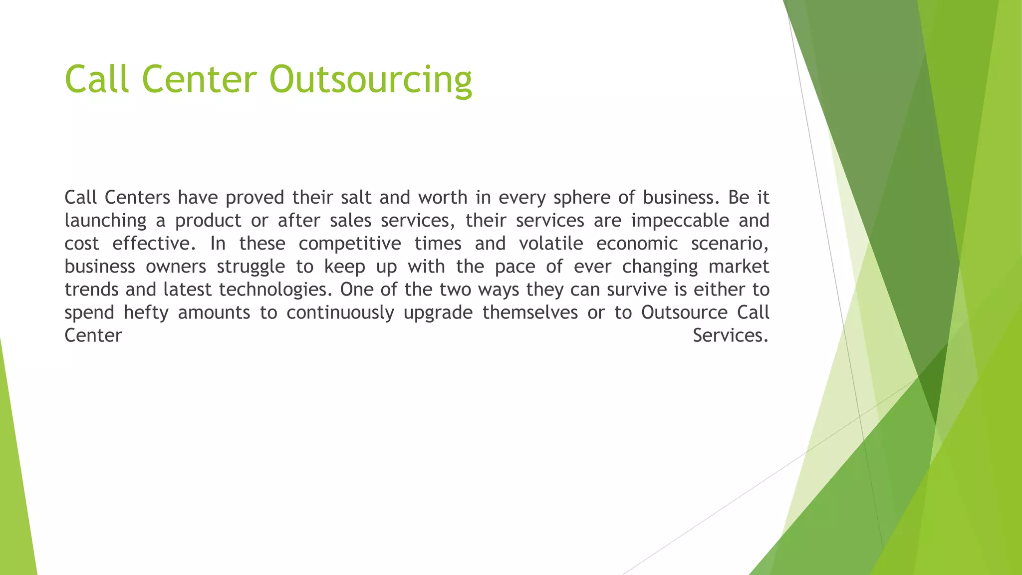A detailed outline to understand call center outsourcing | PPT
