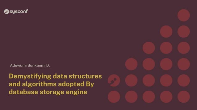 Database Storage Engine Internals | PPT