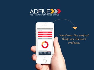 ADFILE - Job Management Made Simple | PPT
