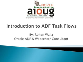 Introduction to Oracle ADF Task Flows | PPTX | Programming Languages | Computing