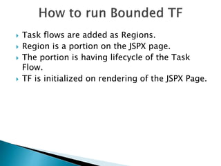 Introduction to Oracle ADF Task Flows | PPTX | Programming Languages | Computing