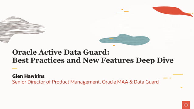 Oracle Active Data Guard: Best Practices and New Features Deep Dive | PDF | Databases | Computer ...