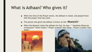 adhaan-and-iqamah etiquette to follow when we hear Adaan | PPT