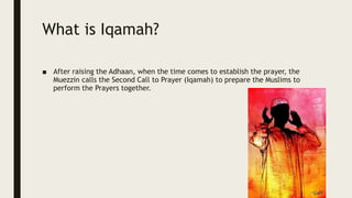 adhaan-and-iqamah etiquette to follow when we hear Adaan | PPT