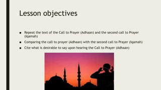 adhaan-and-iqamah etiquette to follow when we hear Adaan | PPT