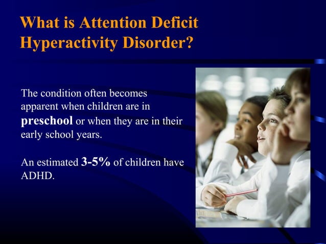 Attention Deficit Hyperactivity Disorder (ADHD) | PPT
