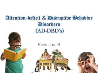 Attention Deficit Hyperactivity Disorders | PPT