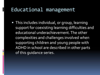 Adhd | PPTX | Brain and Nervous System Disorders | Diseases and Conditions