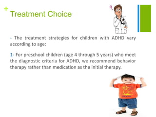Hyperactive Child Treatment