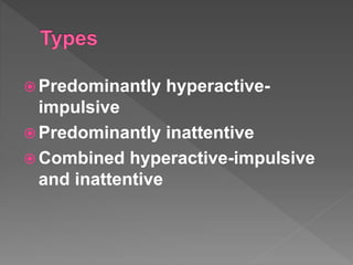 Attention deficit hyperactive disorder | PPTX