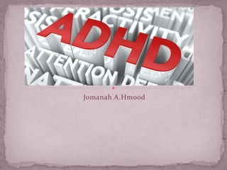 attention deficit hyperkinetic disorder | PPTX