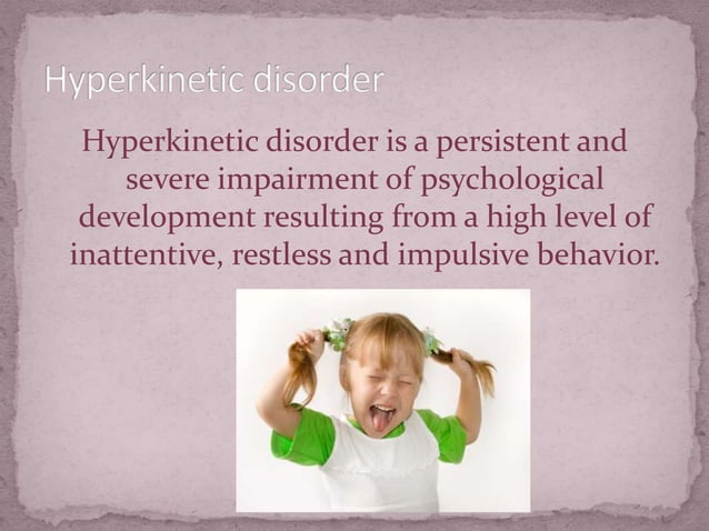 attention deficit hyperkinetic disorder | PPTX