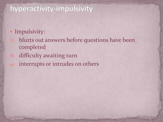 attention deficit hyperkinetic disorder | PPTX