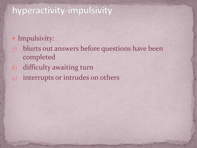 attention deficit hyperkinetic disorder | PPTX