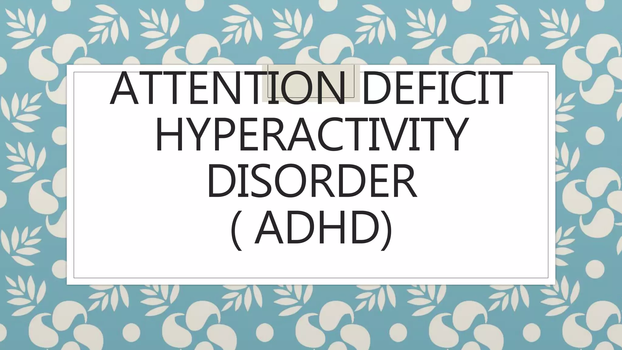 Adhd | PPT