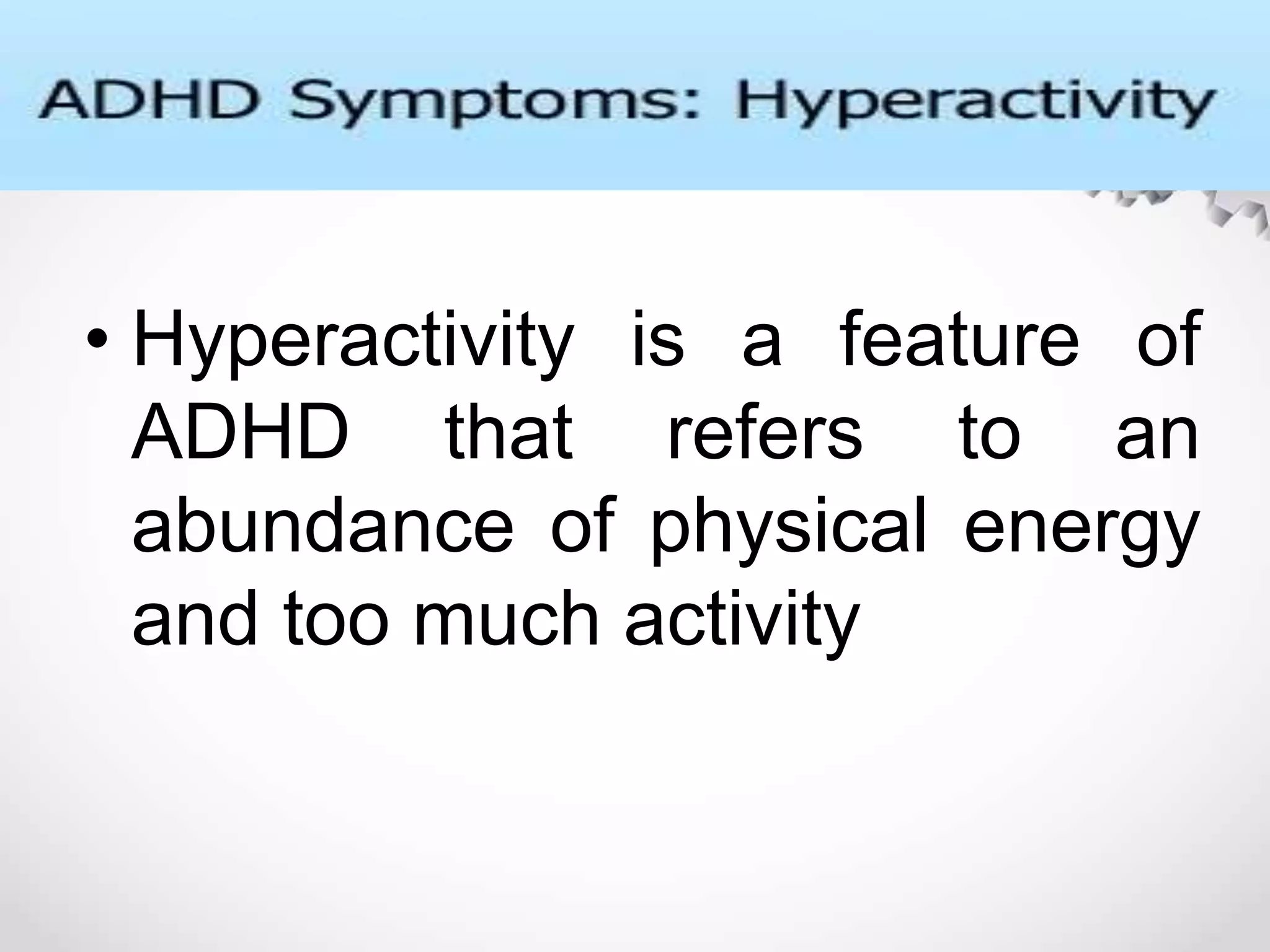 ATTENTION DEFICIT HYPERACTIVITY DISORDER | PPT