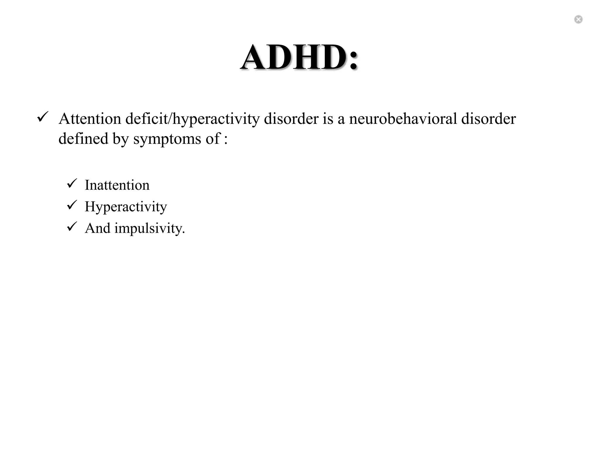 ADHD - Attention Deficit Hyperactivity Disorder | PPTX