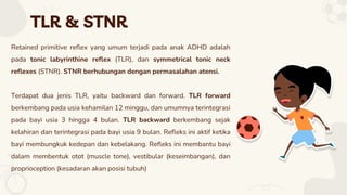 PENATALAKSANAAN FISIOTERAPI PADA KONDISI ATTENTION DEFICIT HYPERACTIVITY DISORDER | PPTX
