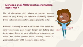 PENATALAKSANAAN FISIOTERAPI PADA KONDISI ATTENTION DEFICIT HYPERACTIVITY DISORDER | PPTX