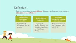 Adhd ( Attention deficent hyperactivity disorder ) | PPTX