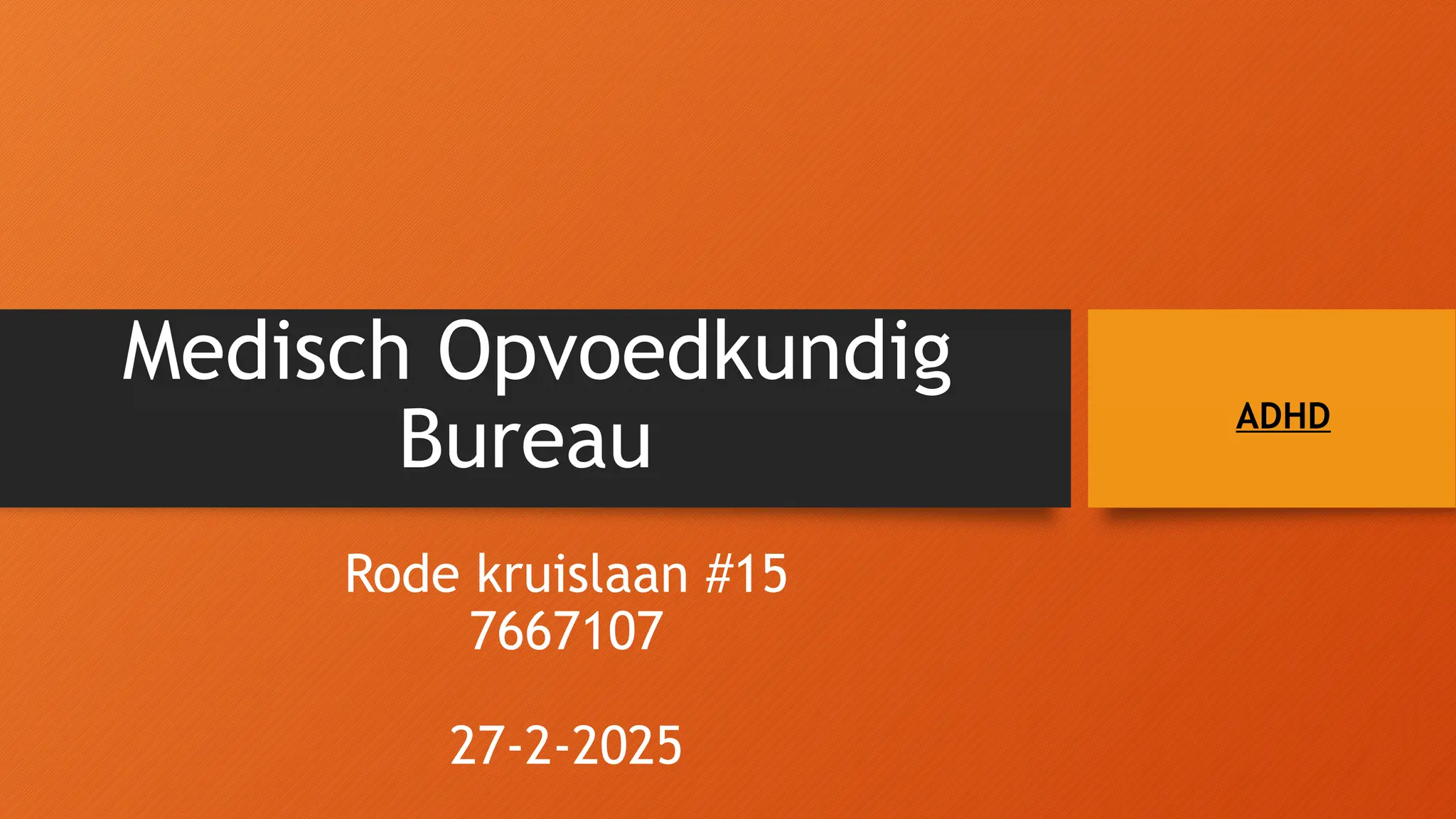 ADHD, kenmerken en alle andere informatie | PPTX