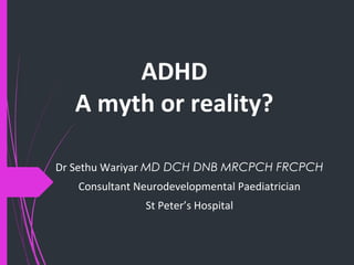 ADHD myth or reality | PPT