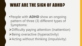 Adhd ppt | PPTX
