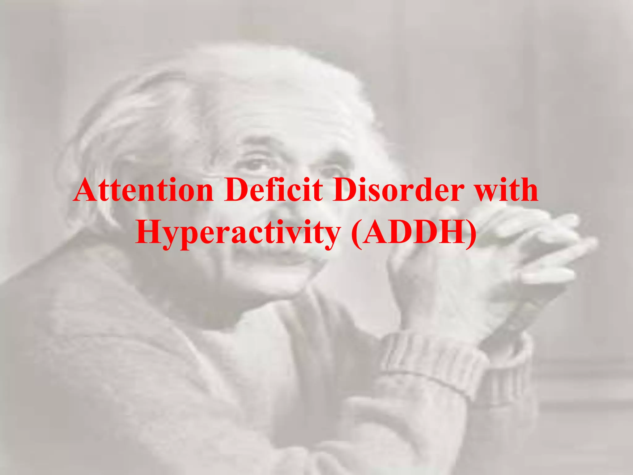 Attention Deficit Disorder with Hyperactivity (ADHD) | PPTX