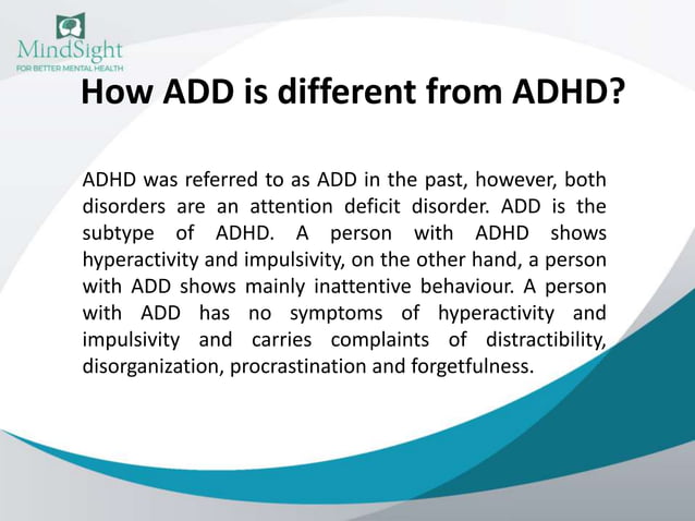 ADHD: Symptoms, Types, Causes & Treatment | Mindsight Clinic | PPTX