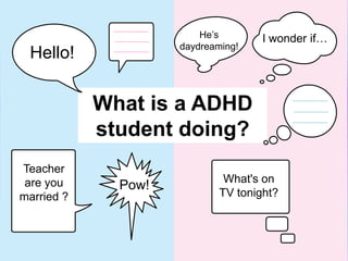 Adhd presentation | PPTX