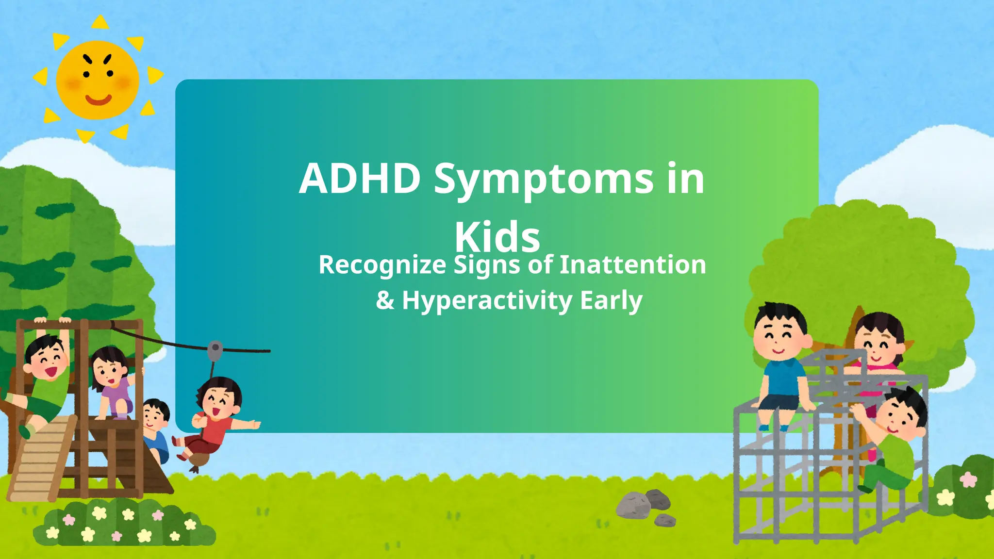 ADHD Symptoms in Kids: A Guide for Parents & Educators | PPTX