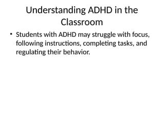 ADHD Teaching Strategies Information .pptx