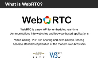 WebRTC is [almost] here! | PPT