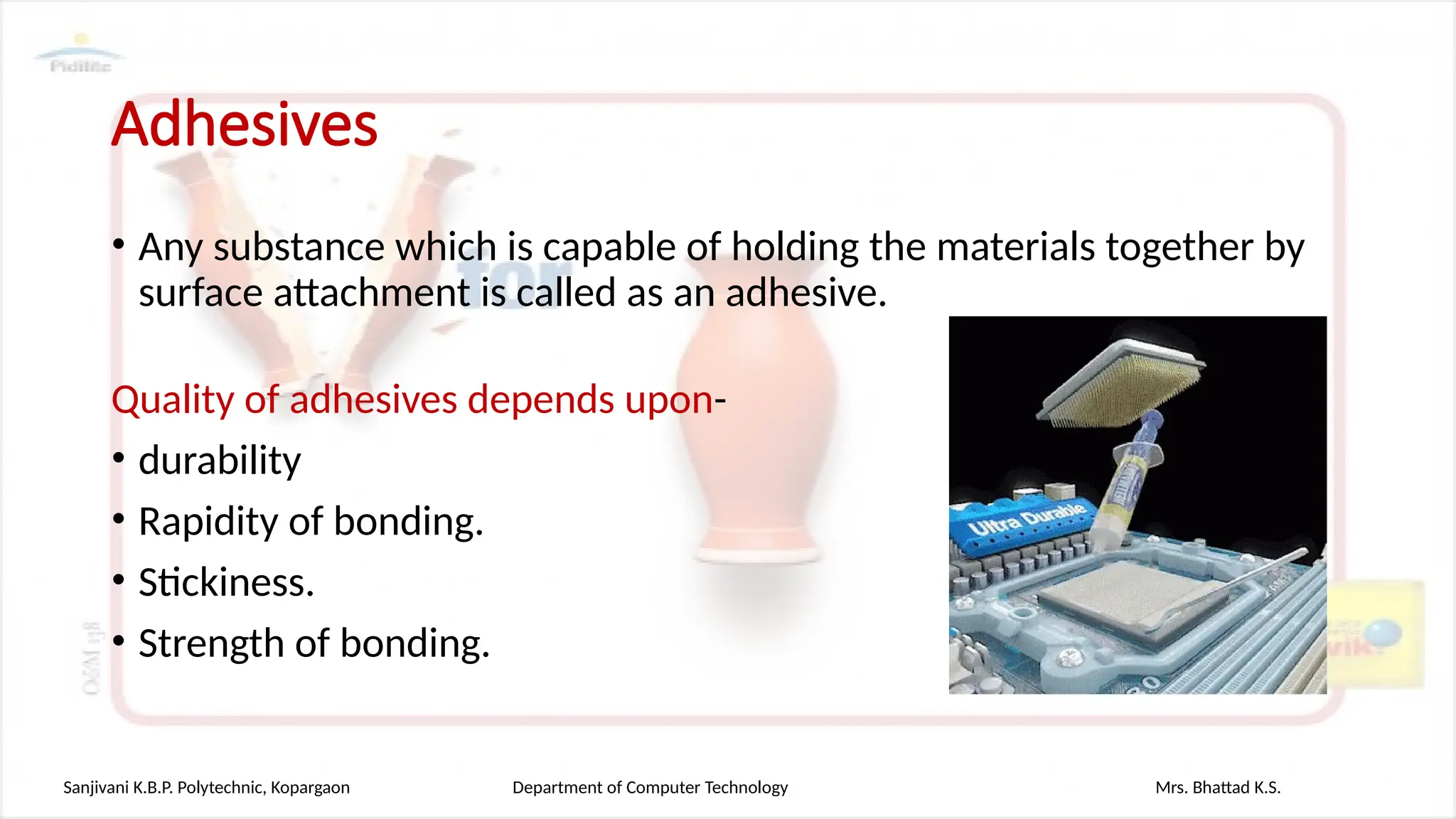 Adhesives (Highlights)..............pptx