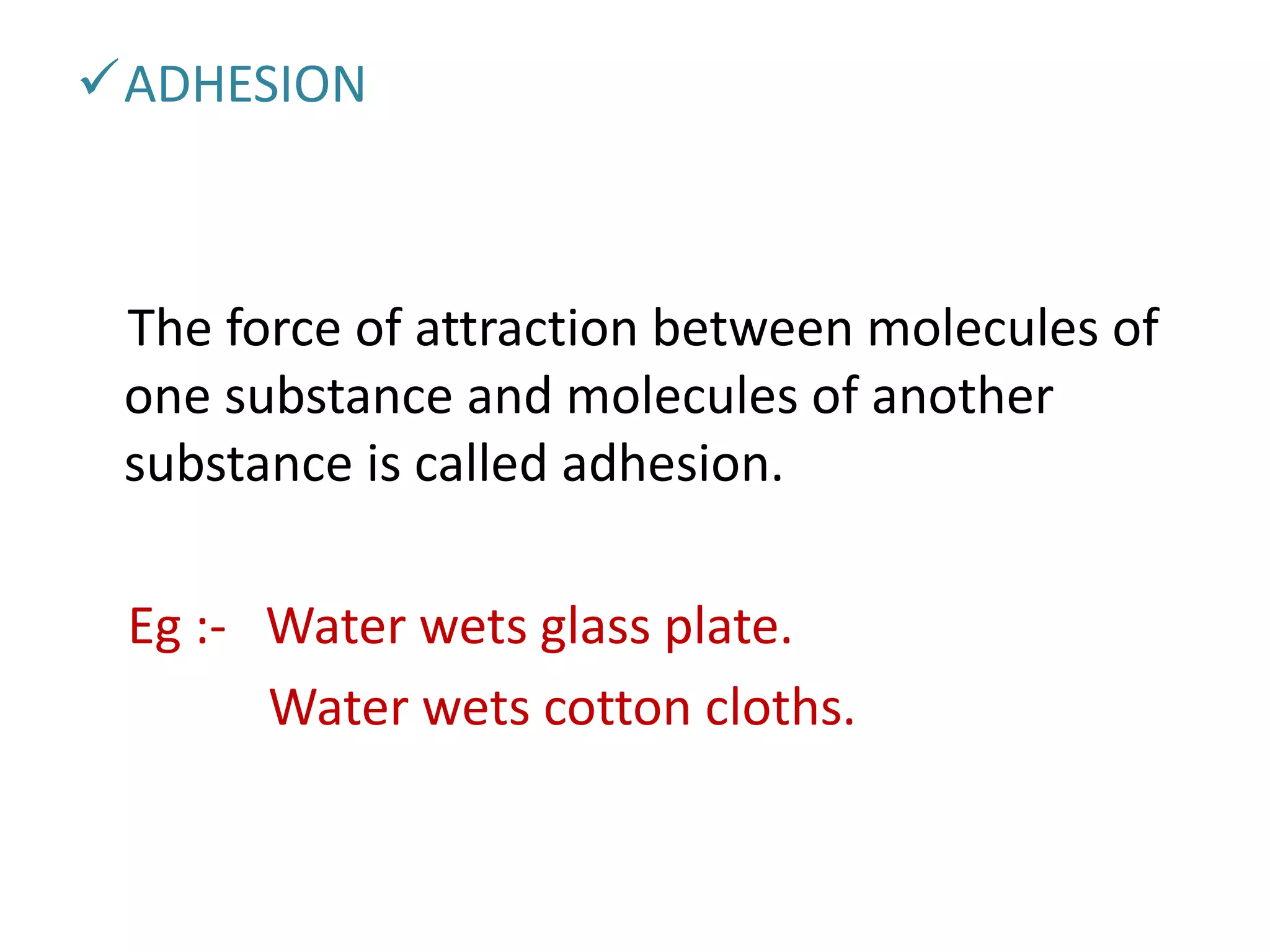 Adhesion and cohesion | PPTX