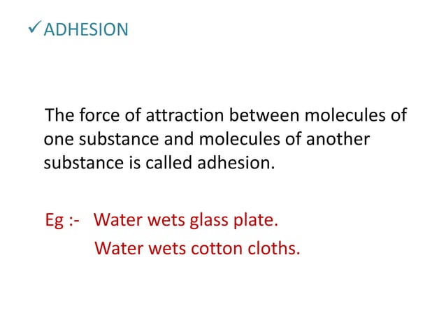Adhesion and cohesion | PPTX