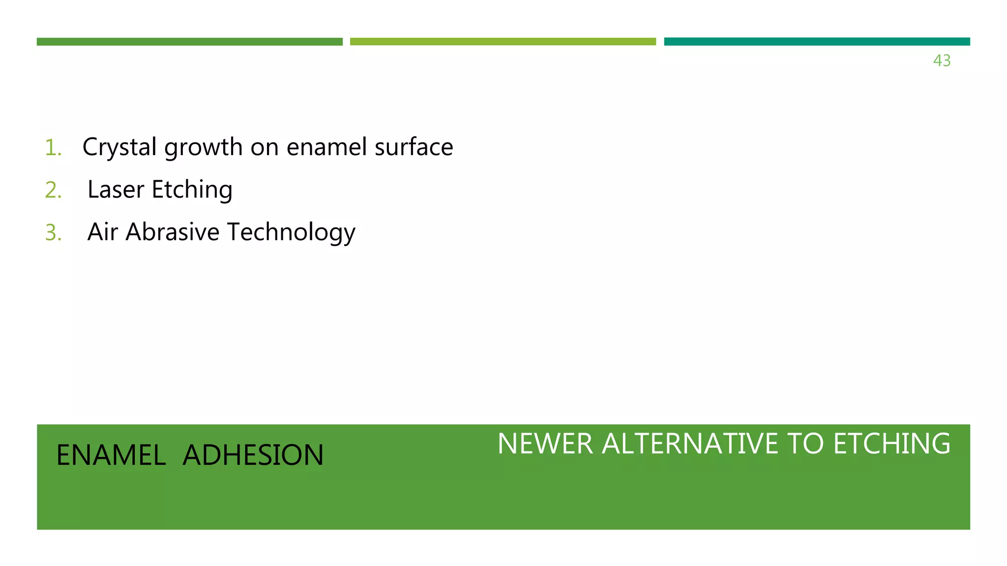 Adhesion & Bonding in Dentistry | PPTX