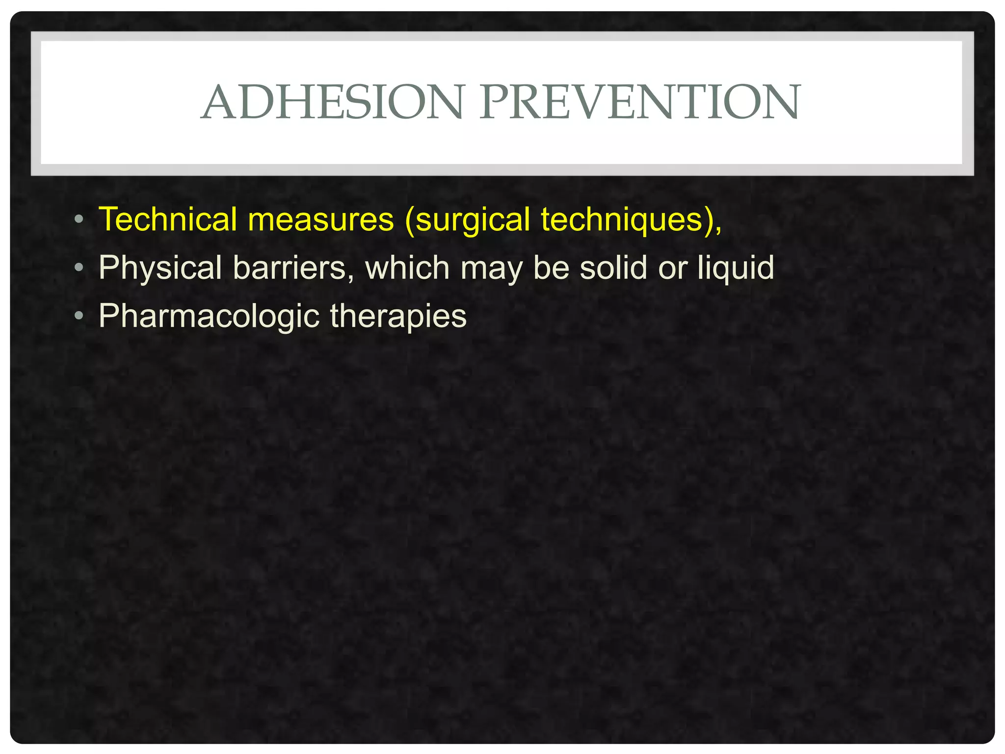 Adhesion prevention - Dr. dr. Brahmana., SpOG(K) | PPTX