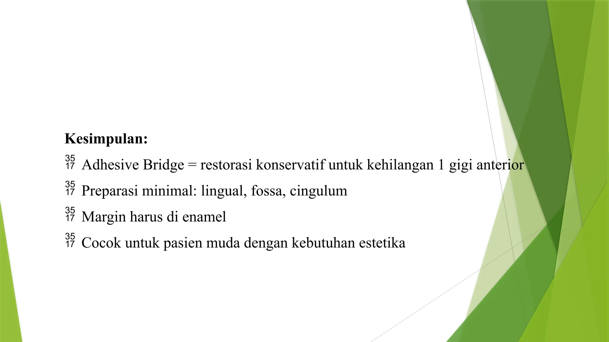 Adhesive bridge, sebuah teknik untuk membuat gigi tiruan | PPTX