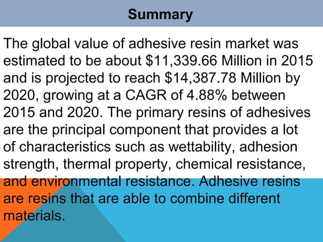 Adhesive resin market | PPT | Commodities | Economy